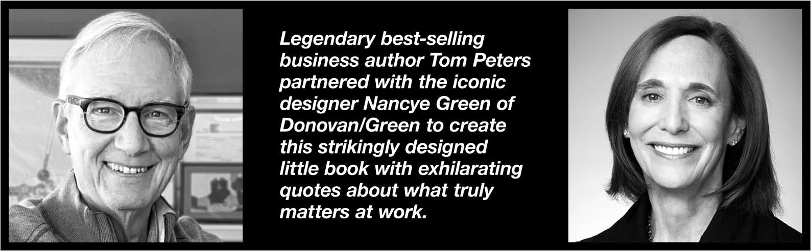 Tom Peters: Excellence By Design – John Baldoni's Blog